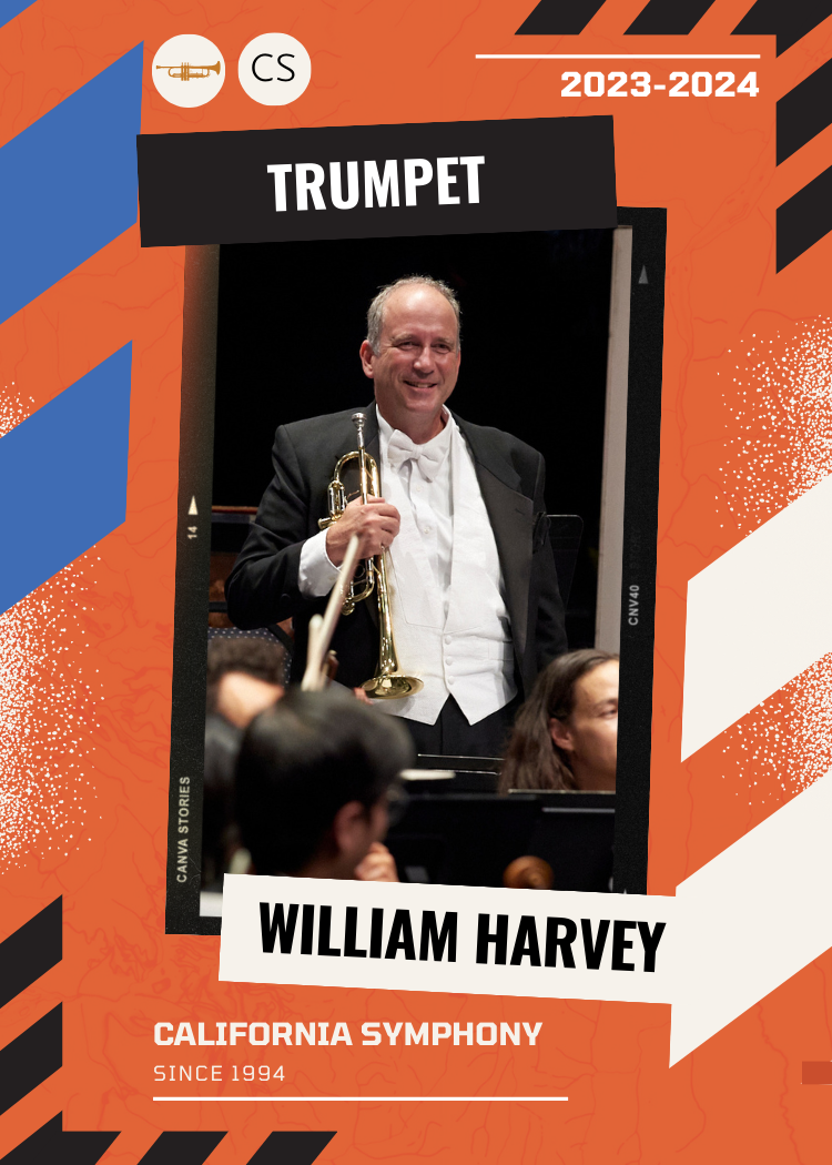 MEET MVP WILLIAM HARVEY - Trumpet - The California Symphony